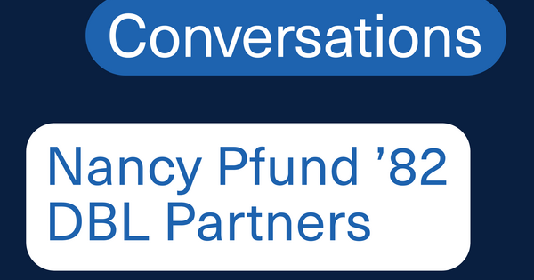 Impact Investing: Nancy Pfund ’82, Founder & Managing Director at DBL ...